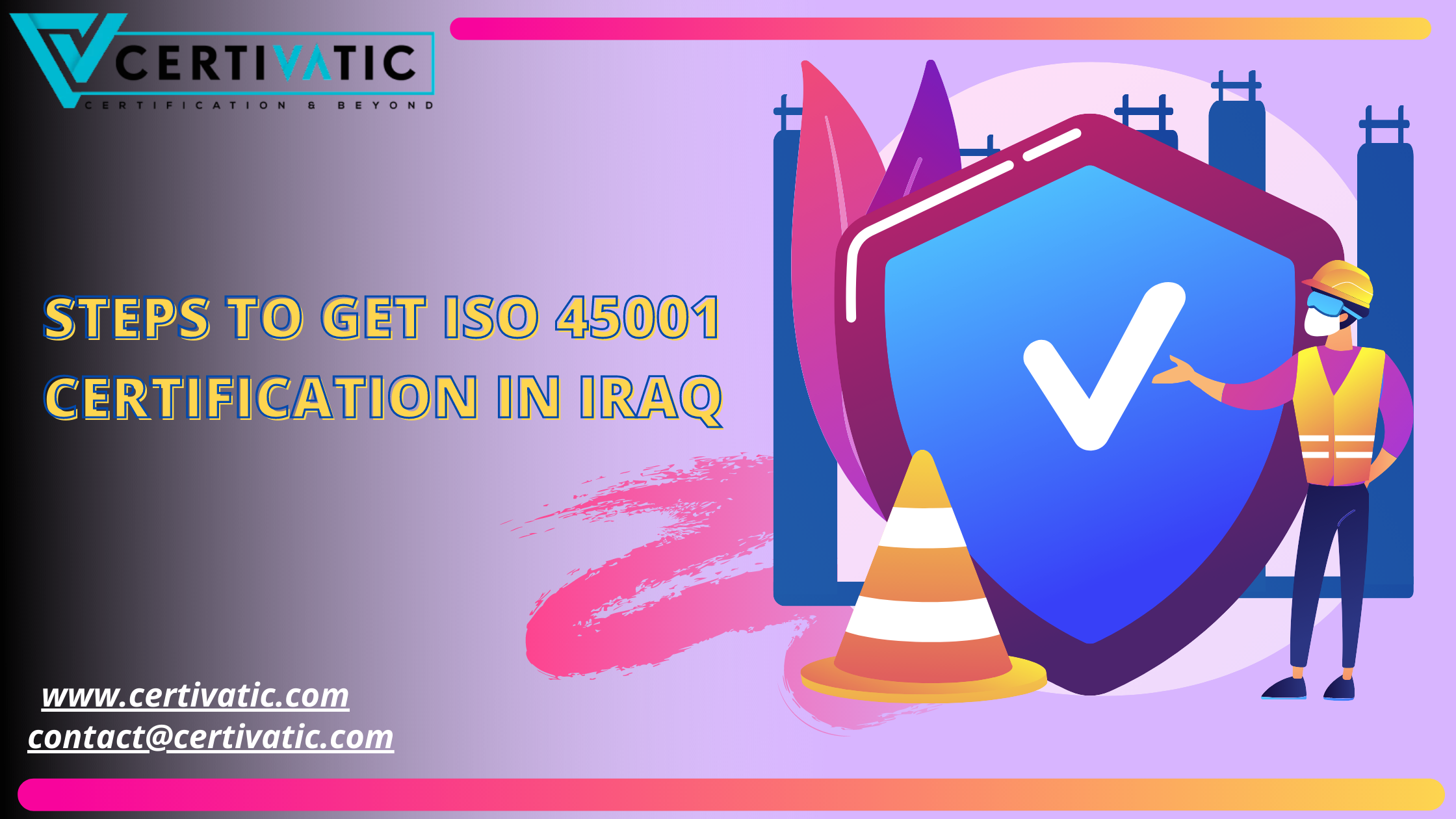 Steps to get ISO 45001 Certification in Iraq | Certivatic